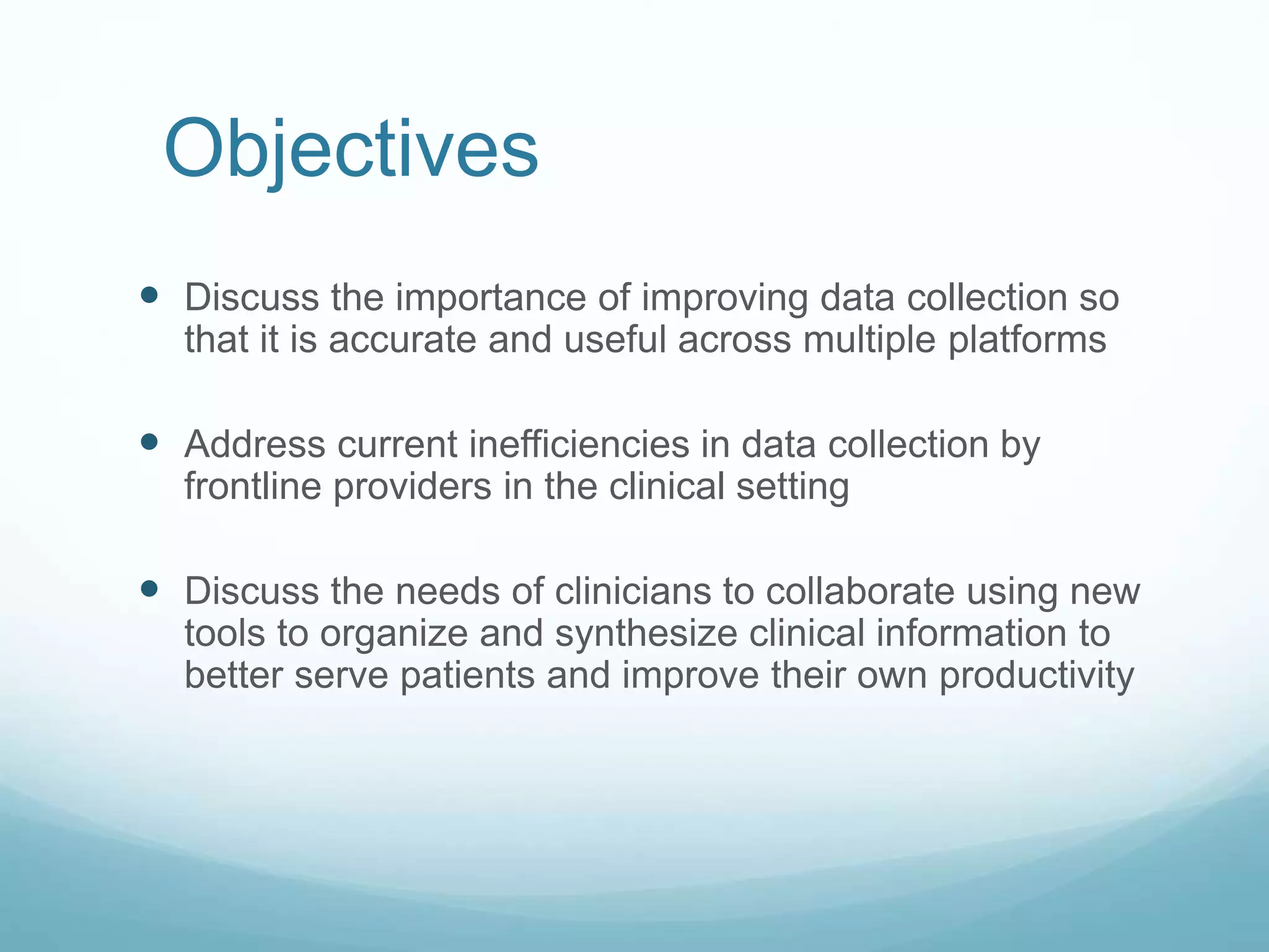 Clinical Data Collection: The Good, the Bad, the Beautiful | PPTX