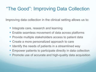 Clinical Data Collection: The Good, the Bad, the Beautiful | PPTX