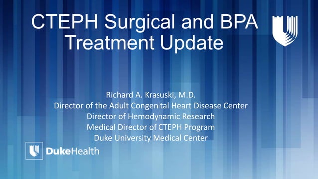 CTEPH Surgical and BPA Treatment Update | PPTX | Lung and Respiratory ...