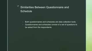 DIFFERENCE BETWEEN QUESTIONNAIRE AND SCHEDULE | PPTX