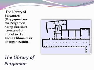 Libraries in ancient Greece and Rome | PPSX
