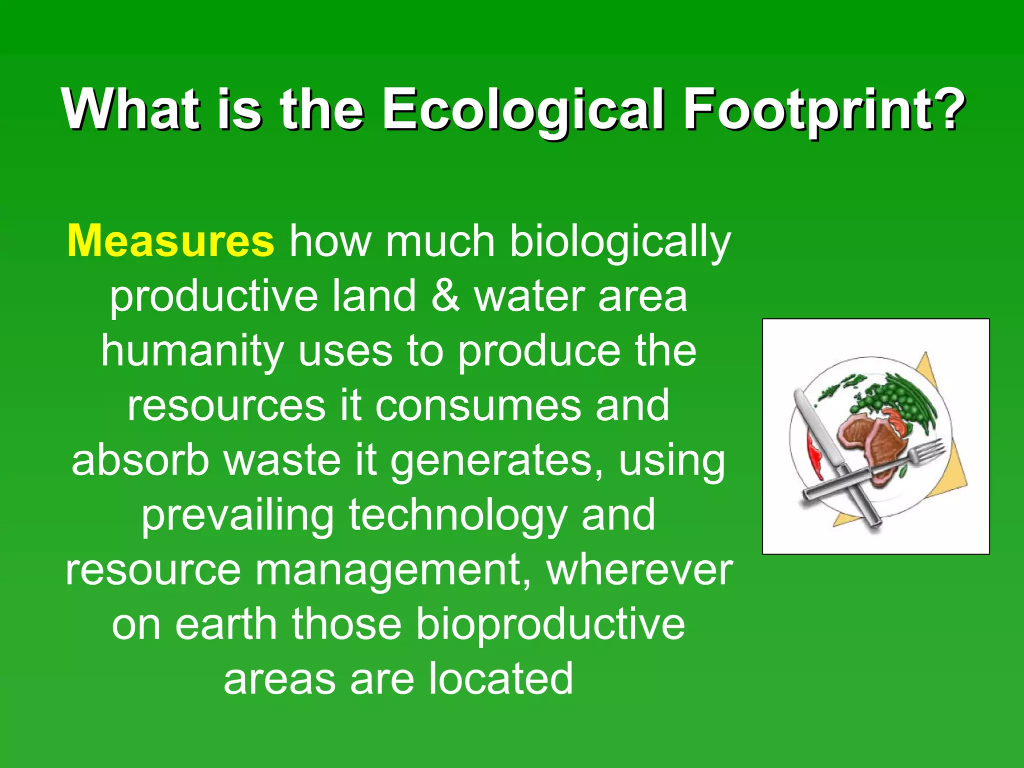Ecological Footprint Presentation | PDF