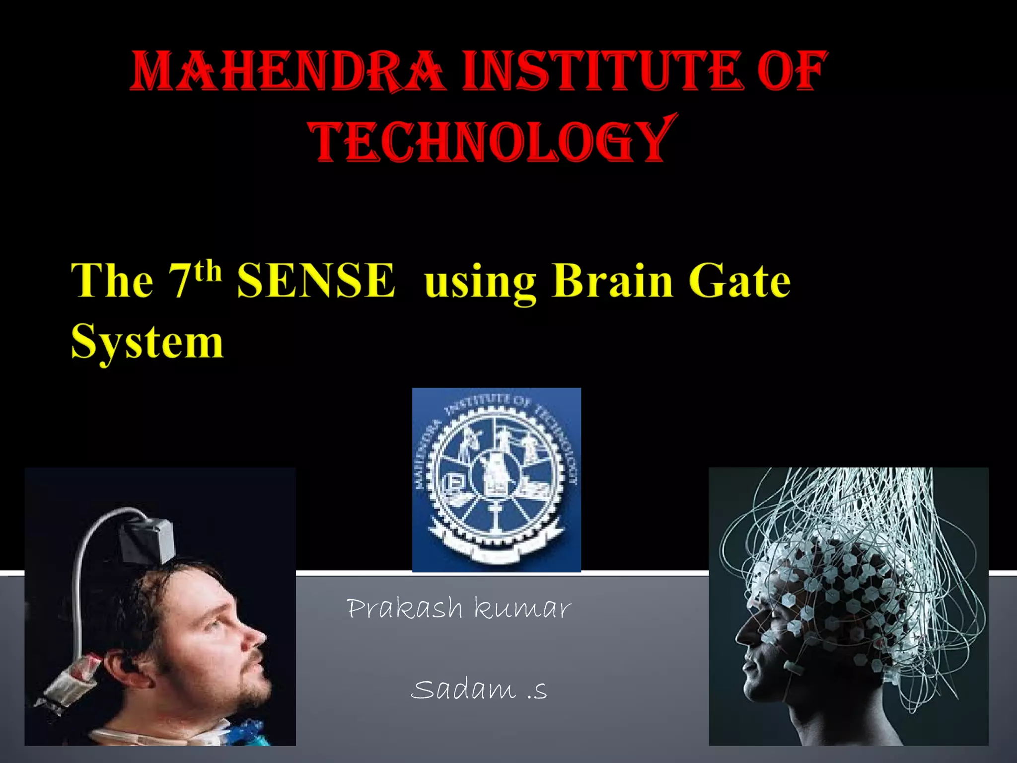 7th sence brain gate system | PPT