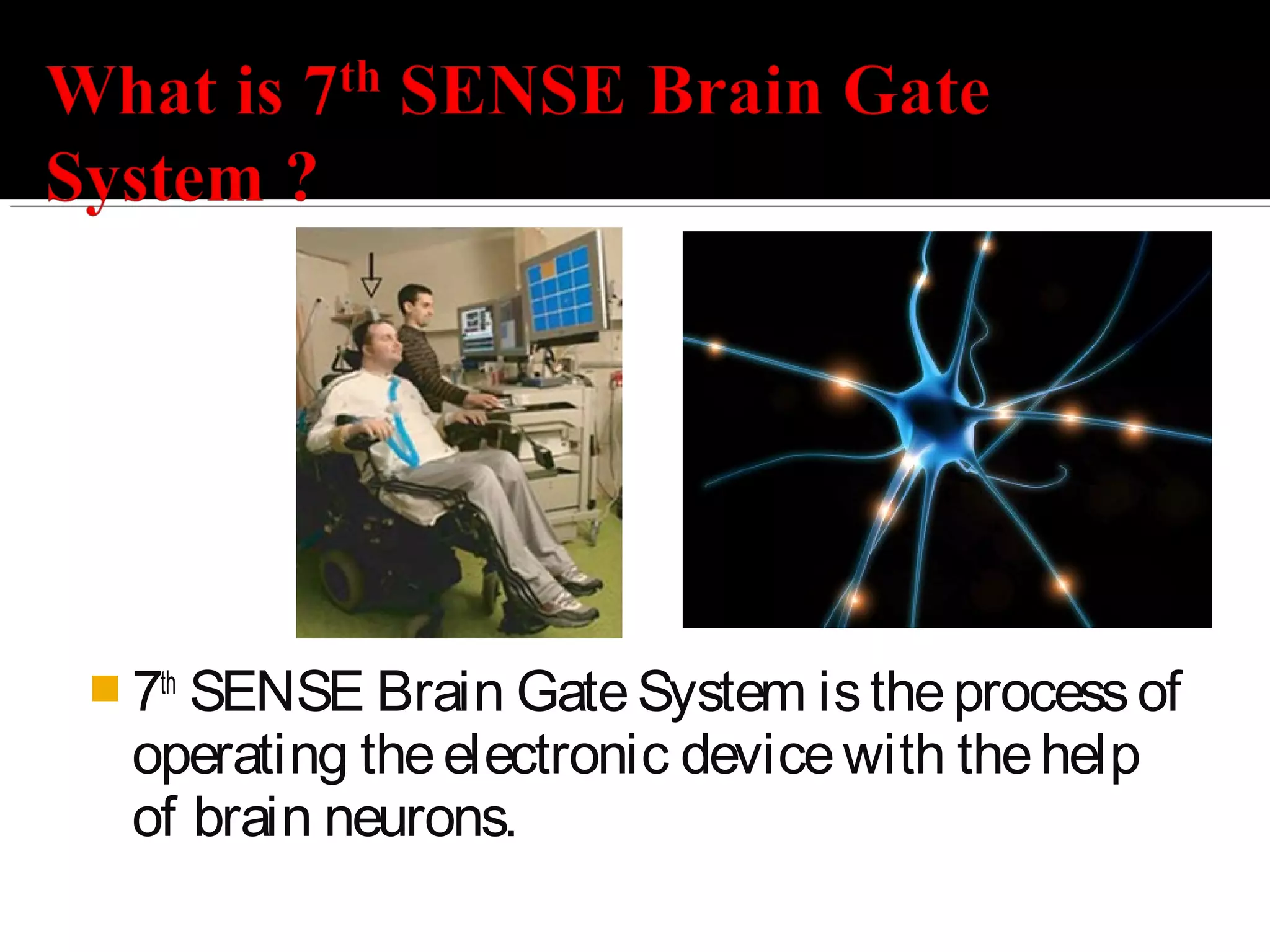 7th sence brain gate system | PPT