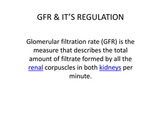 GFR & REGULATION | PPTX