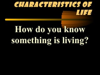8 characteristics of life notes | PPT