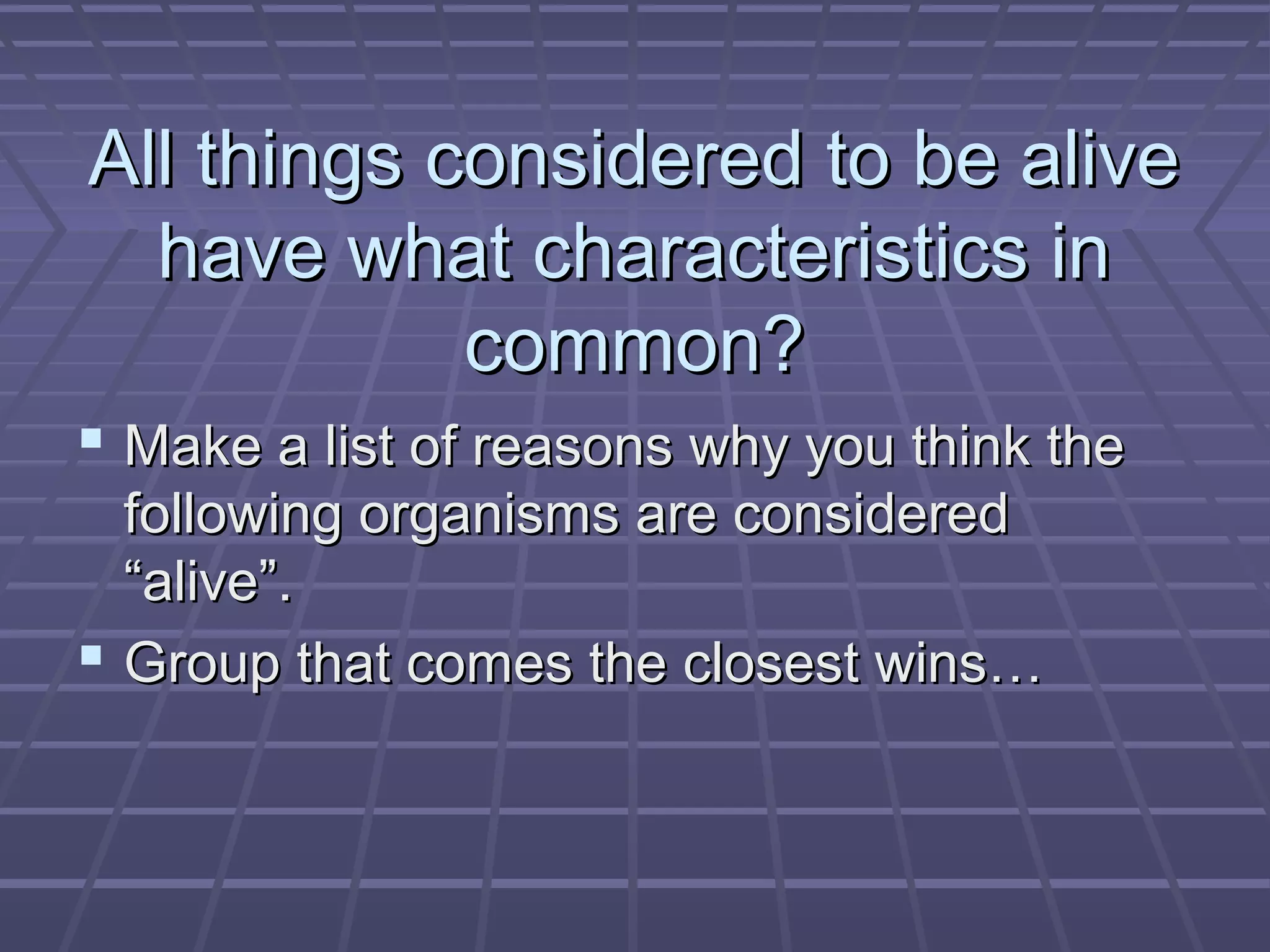 8 characteristics of living things in detail | PPT