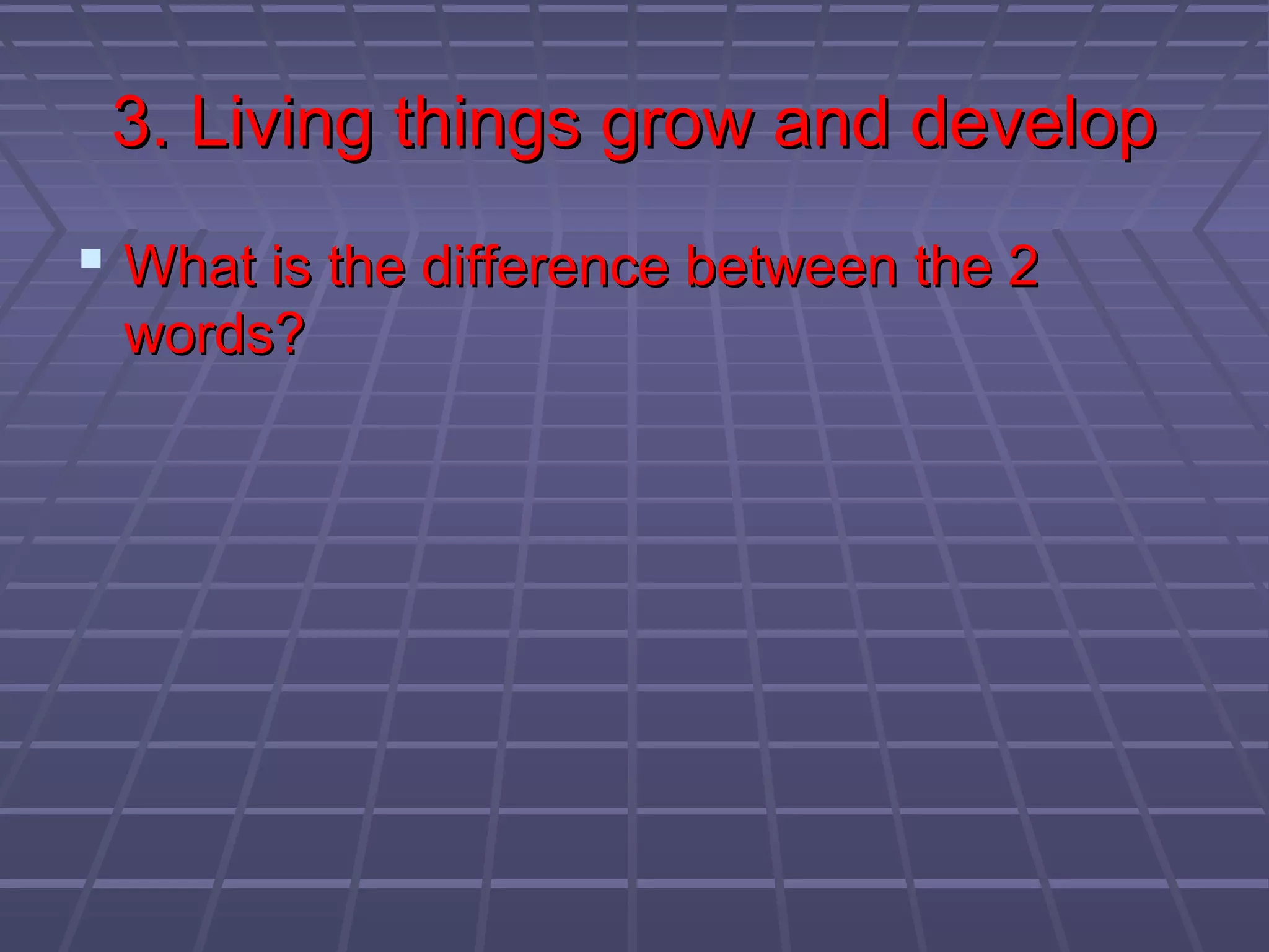 8 characteristics of living things in detail | PPT