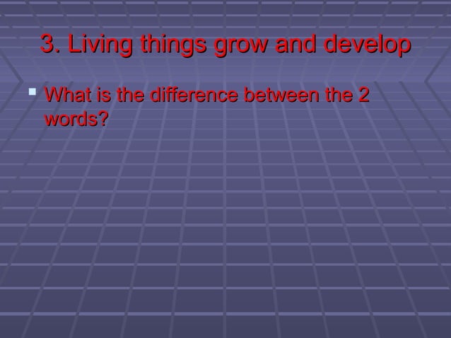 8 characteristics of living things in detail | PPT