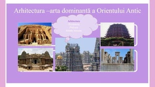 8 Cultura în Orientului Antic: India, China, Egipt | PPTX