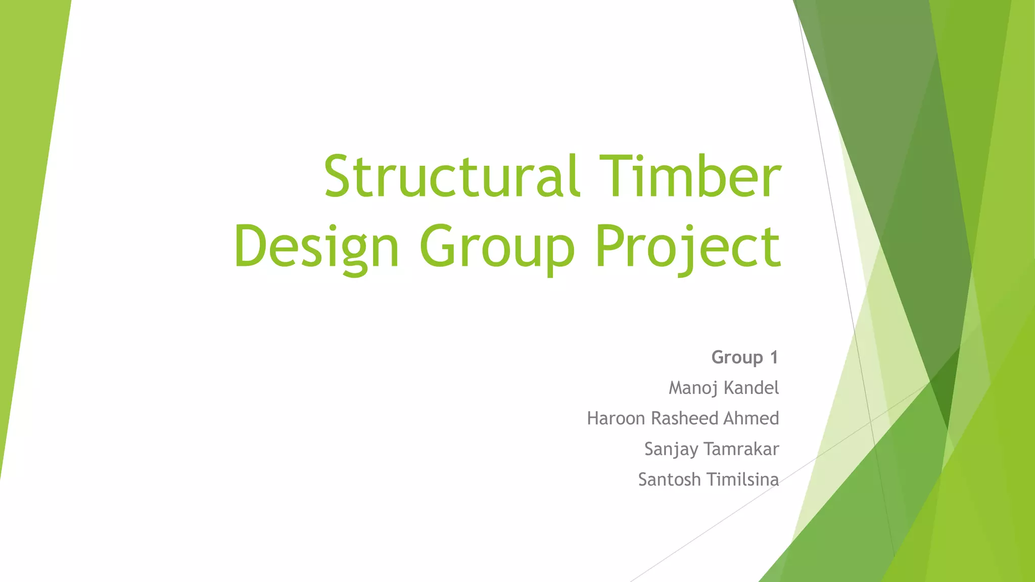 Structural Timber Design Group Project | PPT