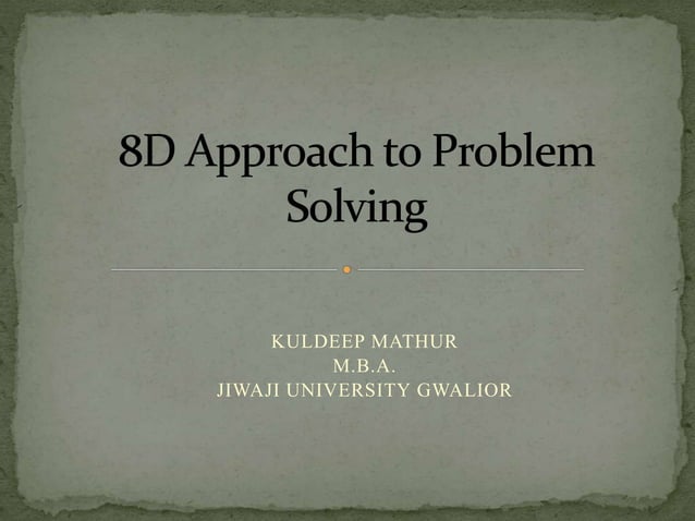 8D approach to problem solving | PPTX