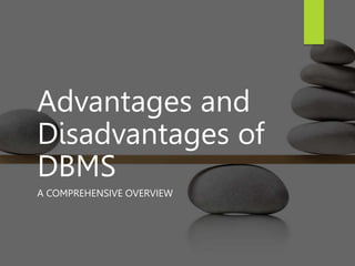 database management system Advantagesa nd Disadvantages.pptx