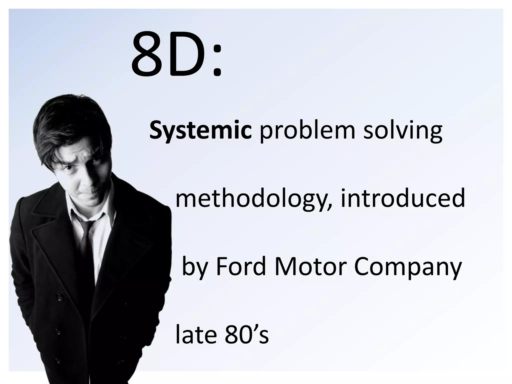 8D Problem Solving - Automotive Industry | PPTX