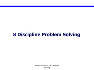 8 d problem solving rev01 | PPT