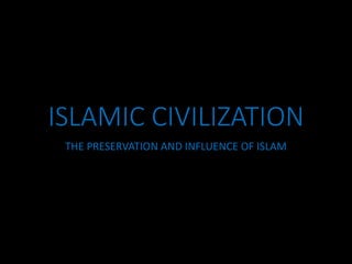 8d the preservation and advancements of islam | PPT