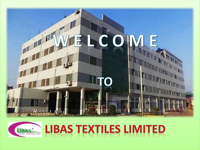 Presentation of LIBAS TEXTILES LTD | PPT