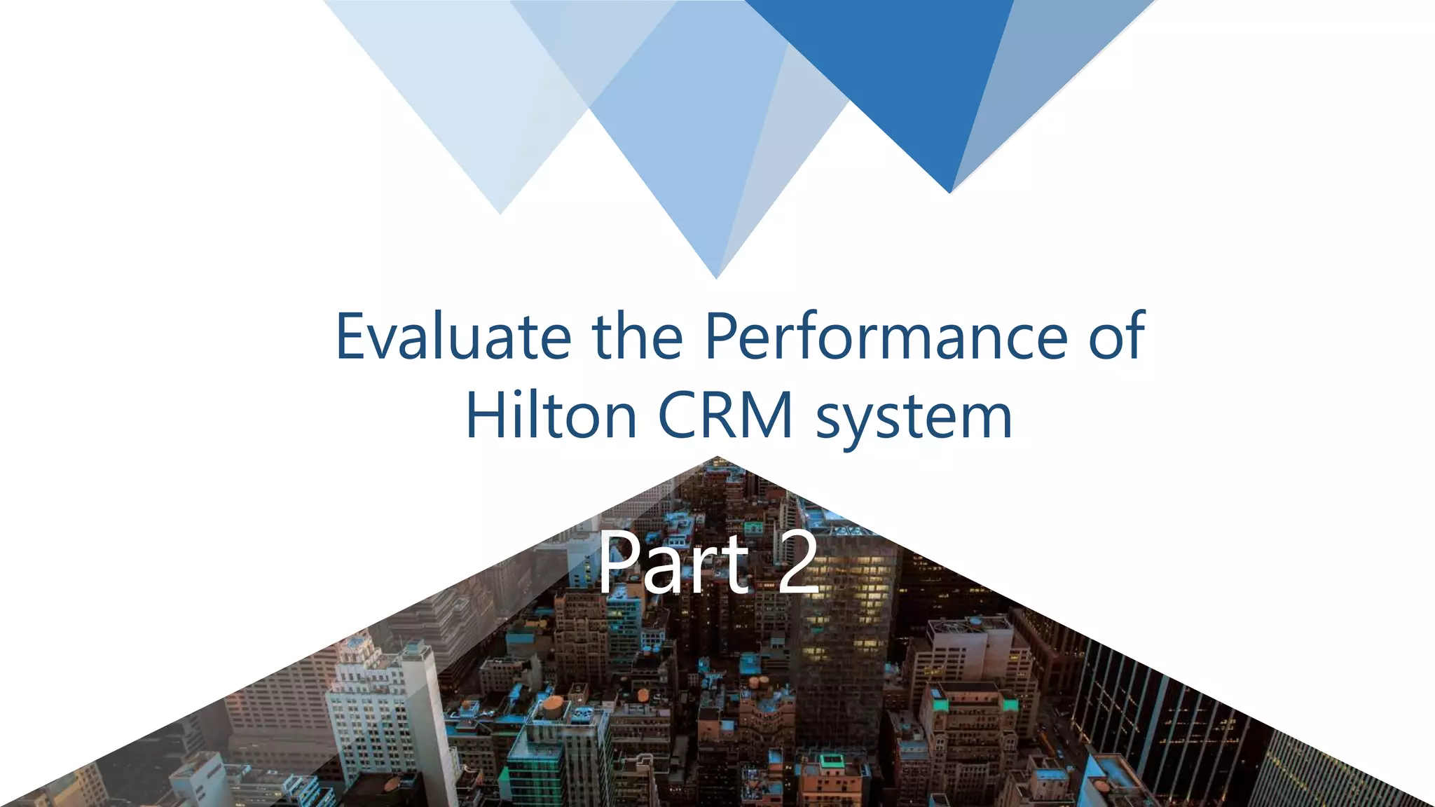 HILTON CRM CASE STUDY | PPTX