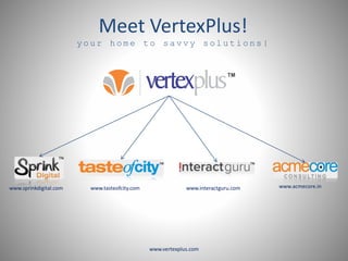 VertexPlus-CorporatePresentation-Ver2 6 | PPTX