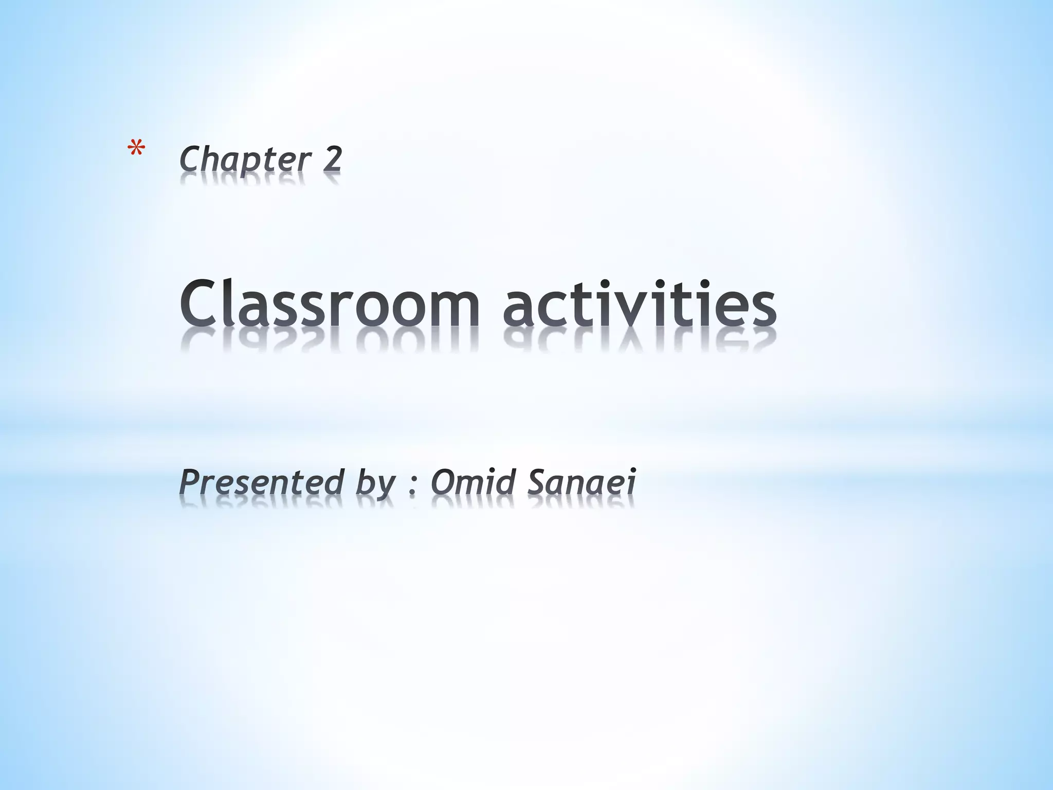 Classroom Activities - Chapter 2 | PPT
