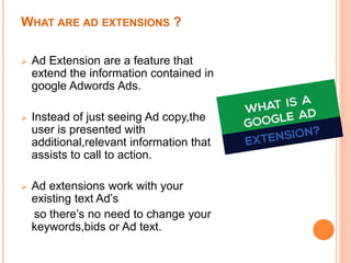Ad Extensions in google adwords | PPTX
