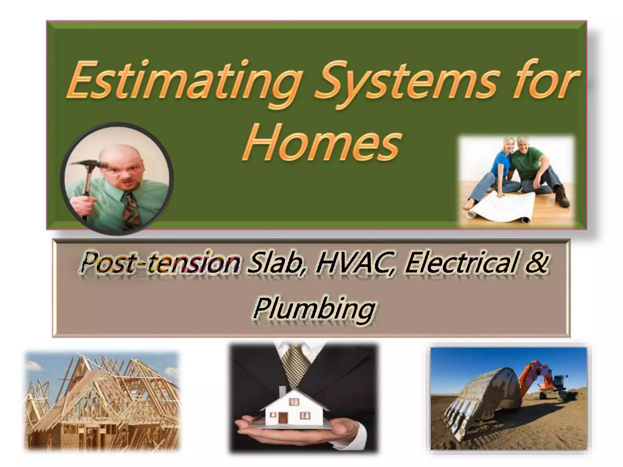 Estimating Systems for Homes1 | PPT