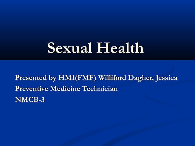 Sexual Health Presentation NMCB 3 | PPT