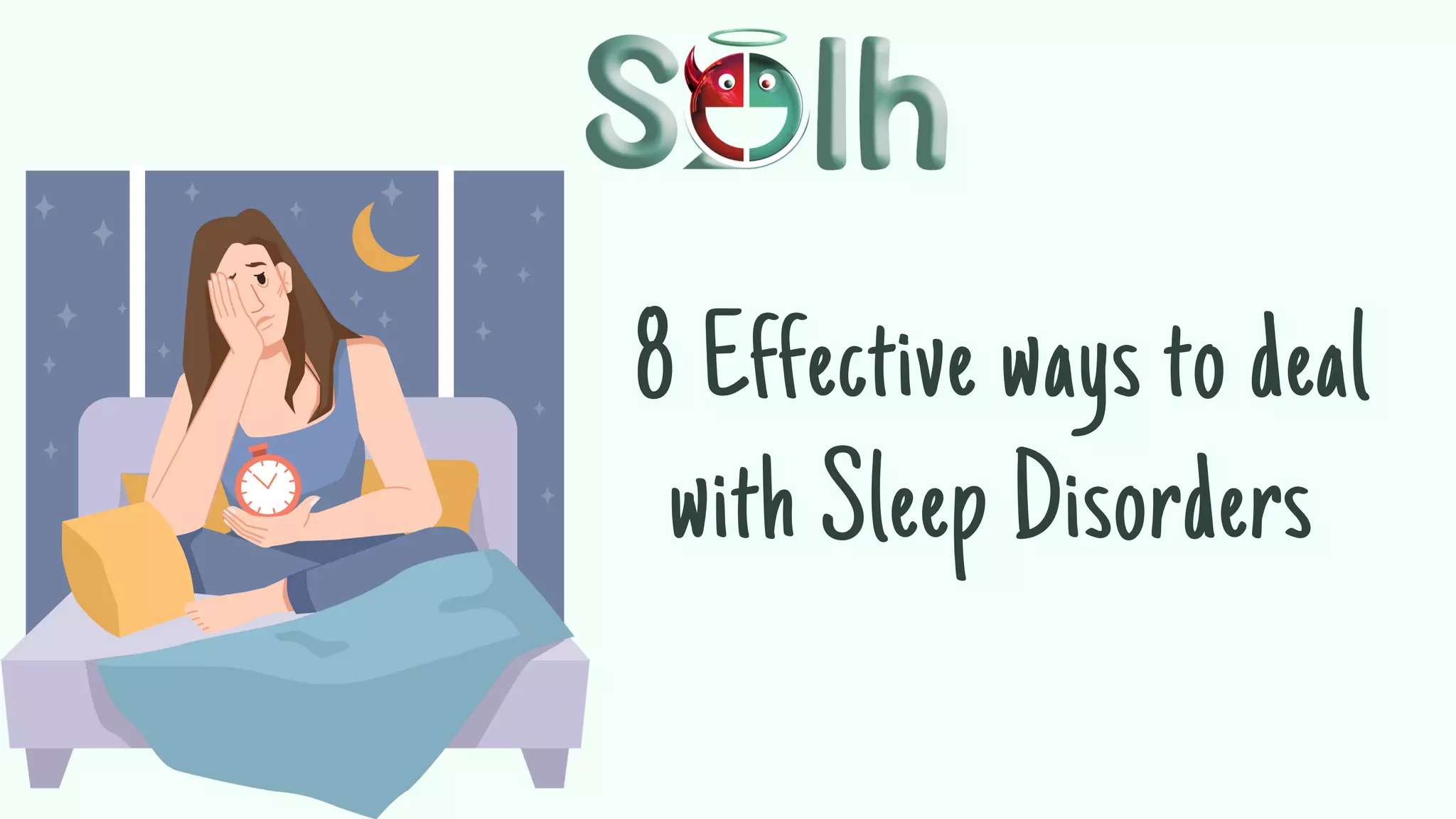 8 Effective ways to deal with Sleep Disorders | Solh Wellness | PDF