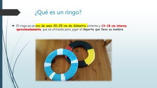 8 EL RINGO Cómo hacerlo.pptx ljaferhtlerht34tq35y46y6 | PPTX
