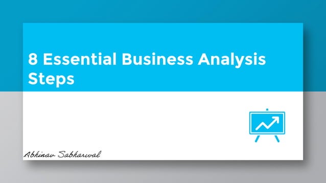 8 essential business analysis steps | PPT