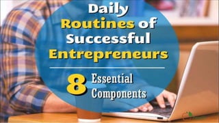 8 essential components of the daily routines of | PPT