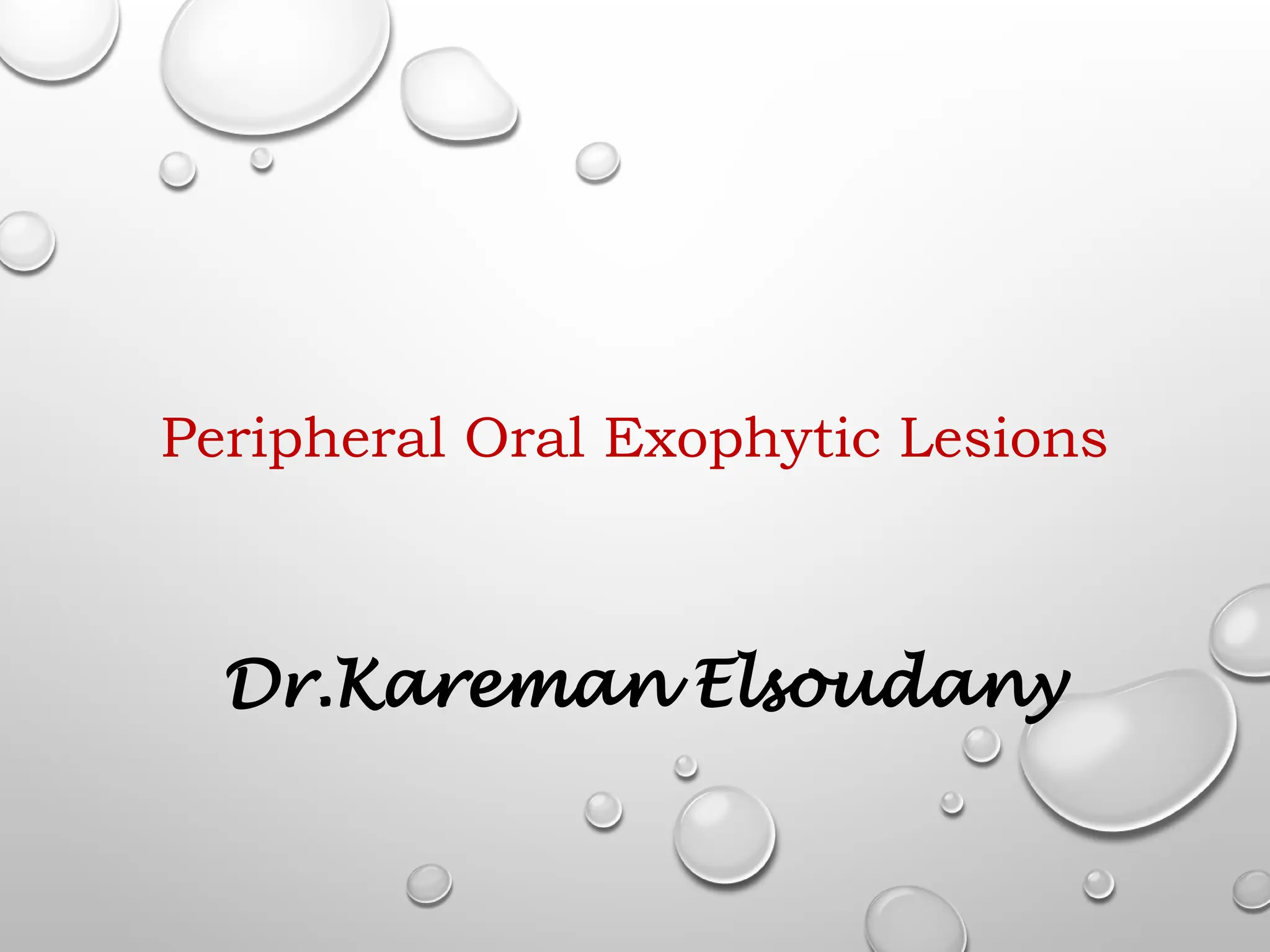 the exophaytic lesions in oral mucosa .pptx
