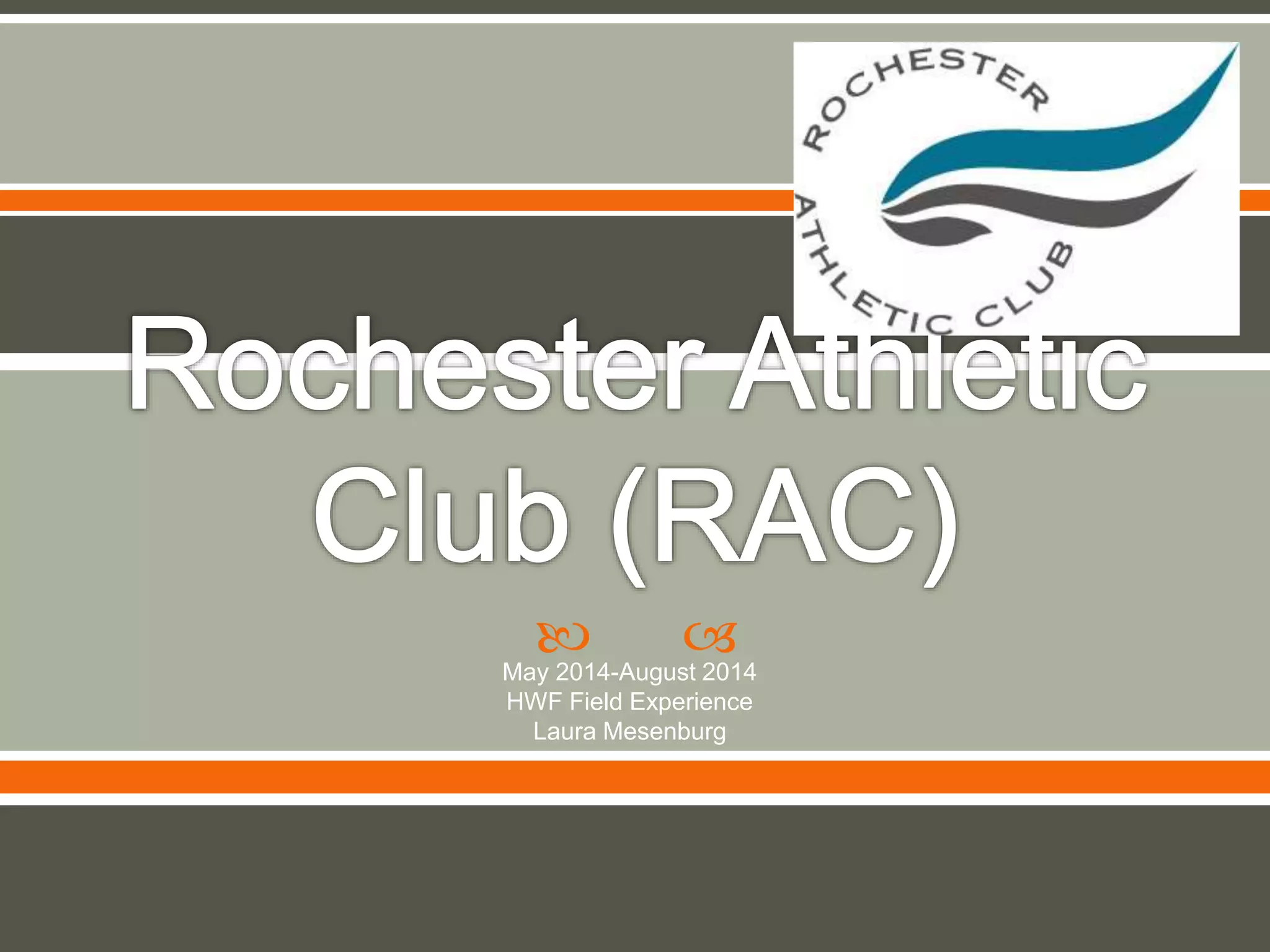 Rochester Athletic Club (RAC) | PPT