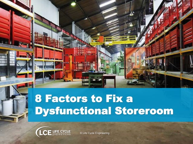 8 Factors to Fix a Dysfunctional Storeroom | PPT