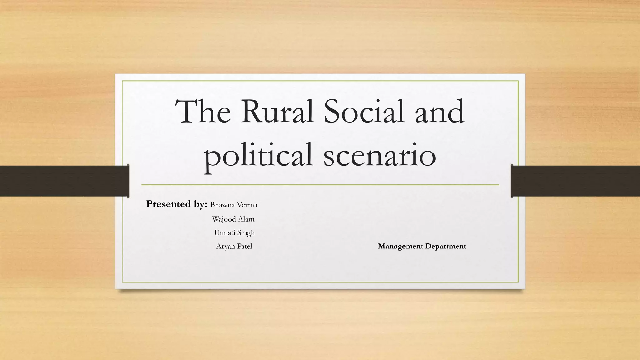 The Rural Social and political scenario (presentation) | PPTX