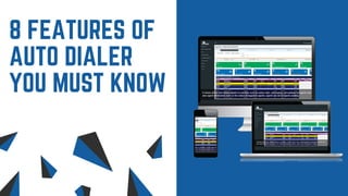 8 Features Of Auto Dialer You Must Know | PDF