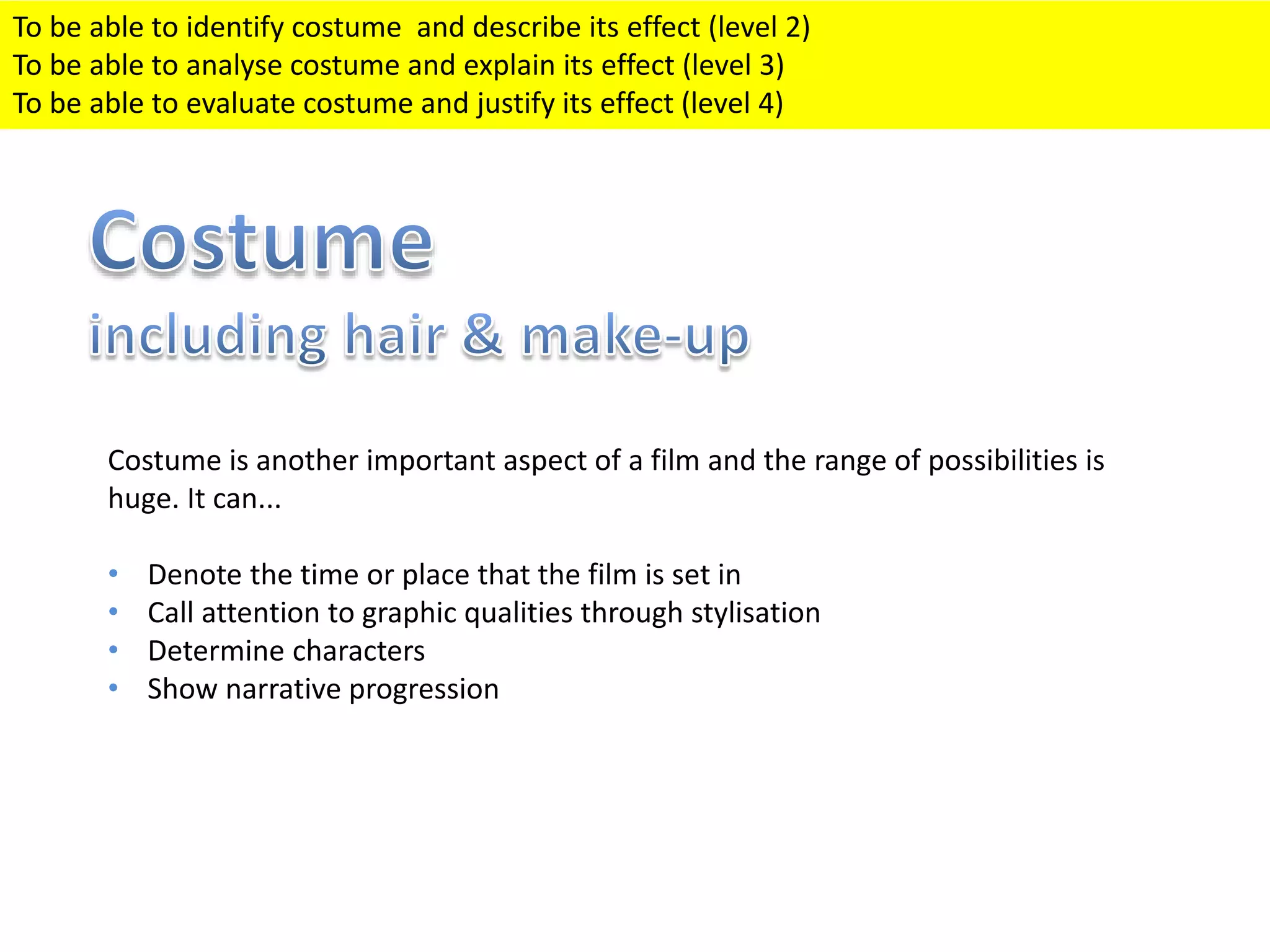 Film Language: Mise en scene - costume, inc. hair & make-up | PPTX