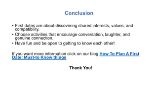 8 first-date ideas for getting to know someone.pptx