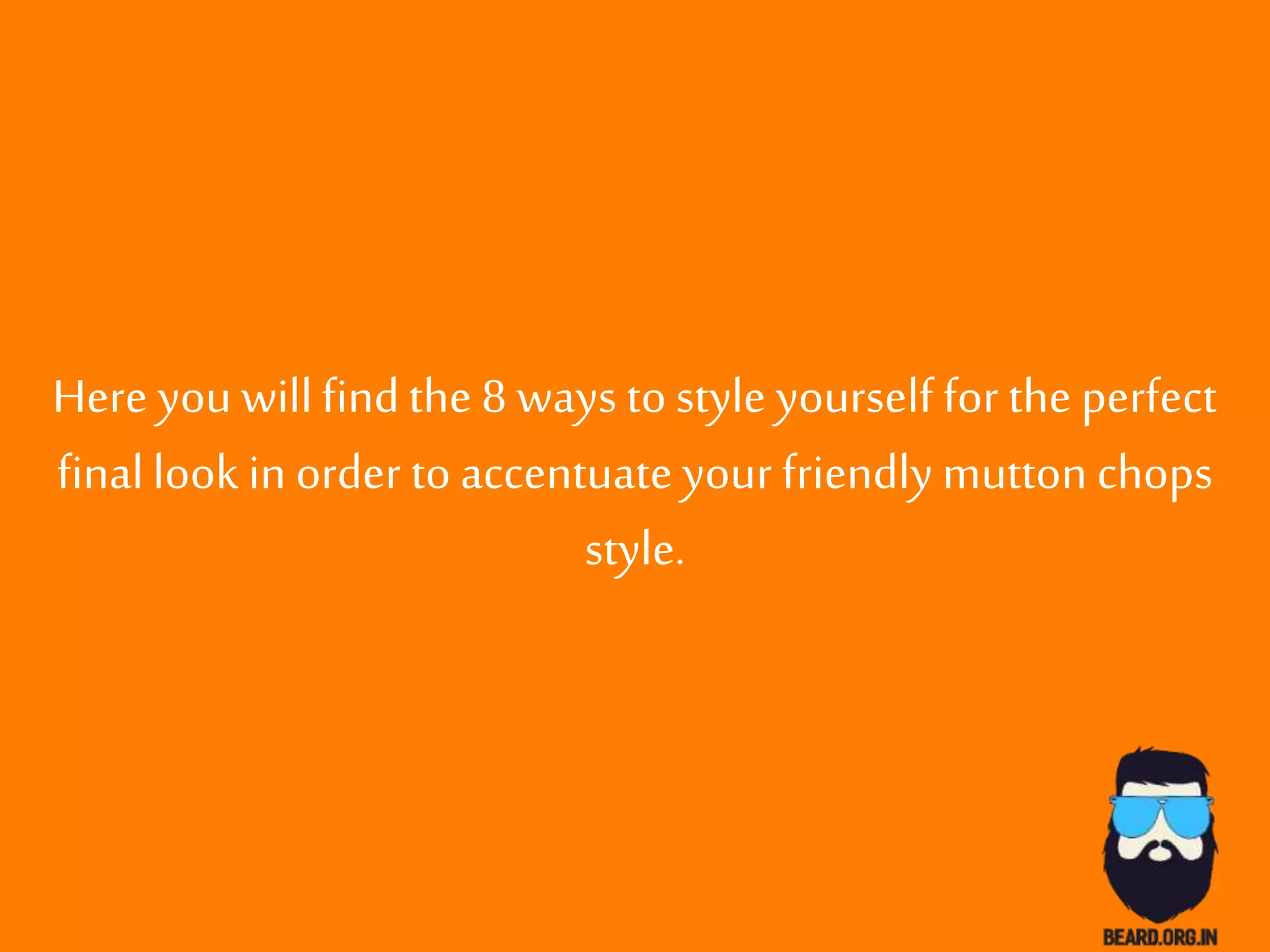 8 friendly mutton chop style statements