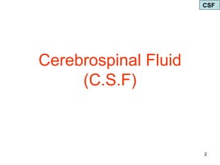 Cerebrospinal Fluid and Function of CSF in human body | PPT