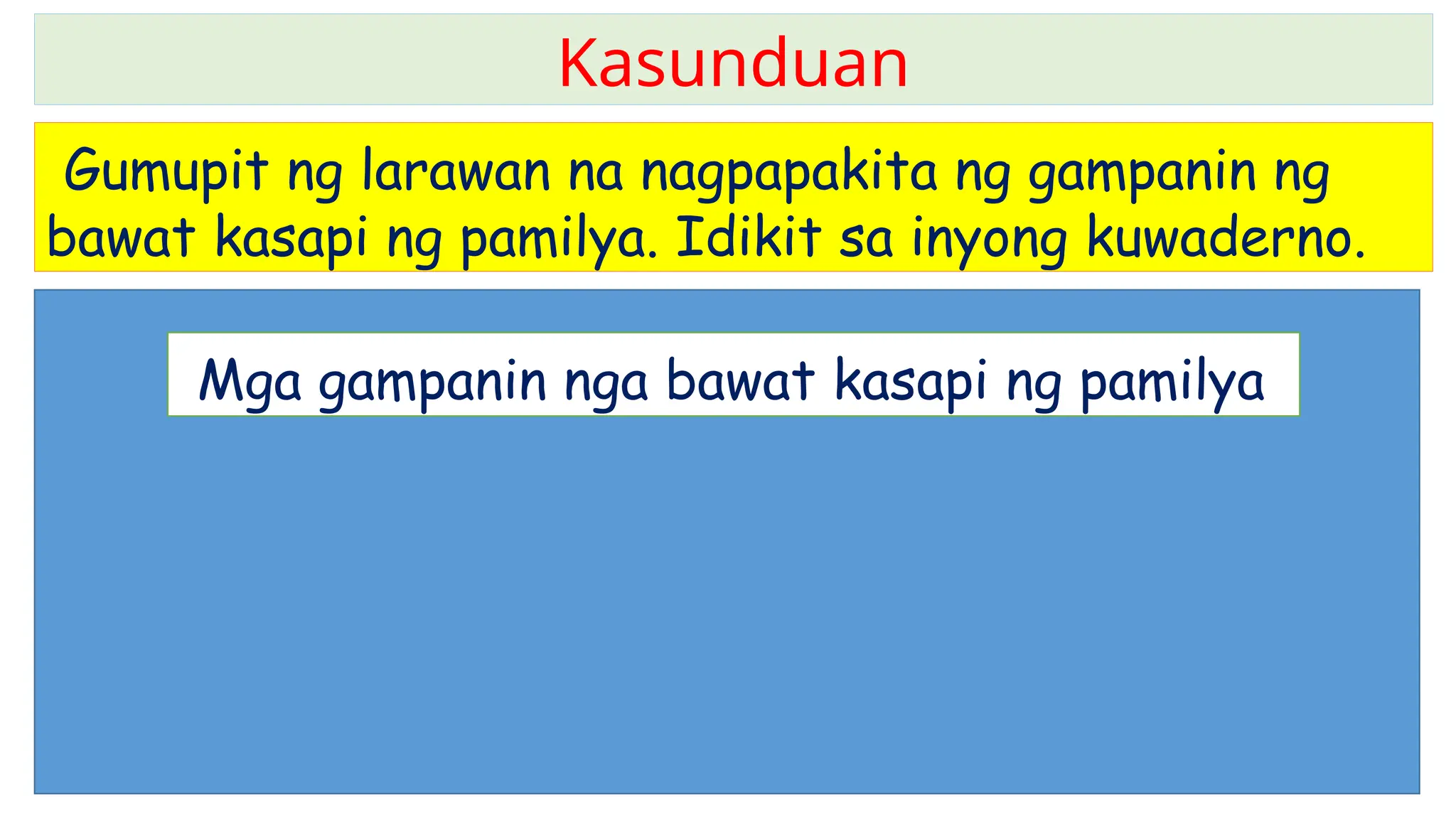 #8 Gampanin o tungkulin ng kasapi ng Pamilya.pptx