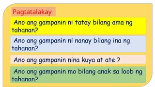 #8 Gampanin o tungkulin ng kasapi ng Pamilya.pptx