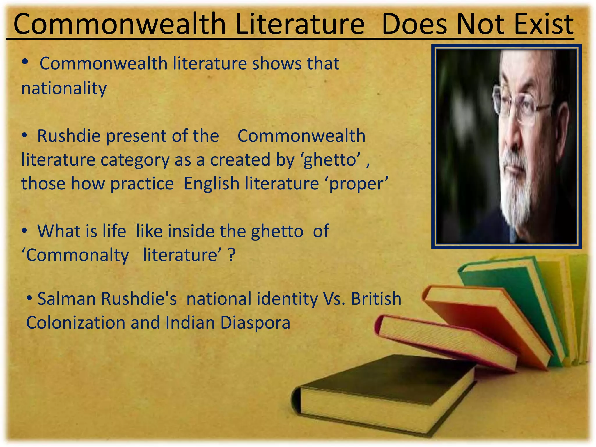 "Commonwealth Literature Does Not Exist" in Imaginary Homelands" | PPTX