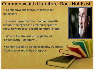 "Commonwealth Literature Does Not Exist" in Imaginary Homelands" | PPTX