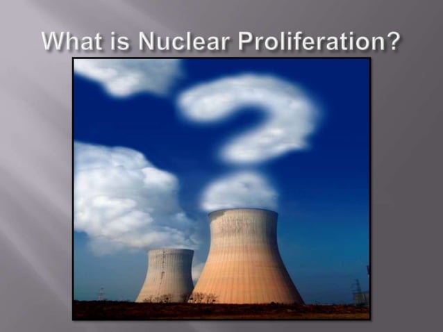Nuclear Proliferation Project | PPTX
