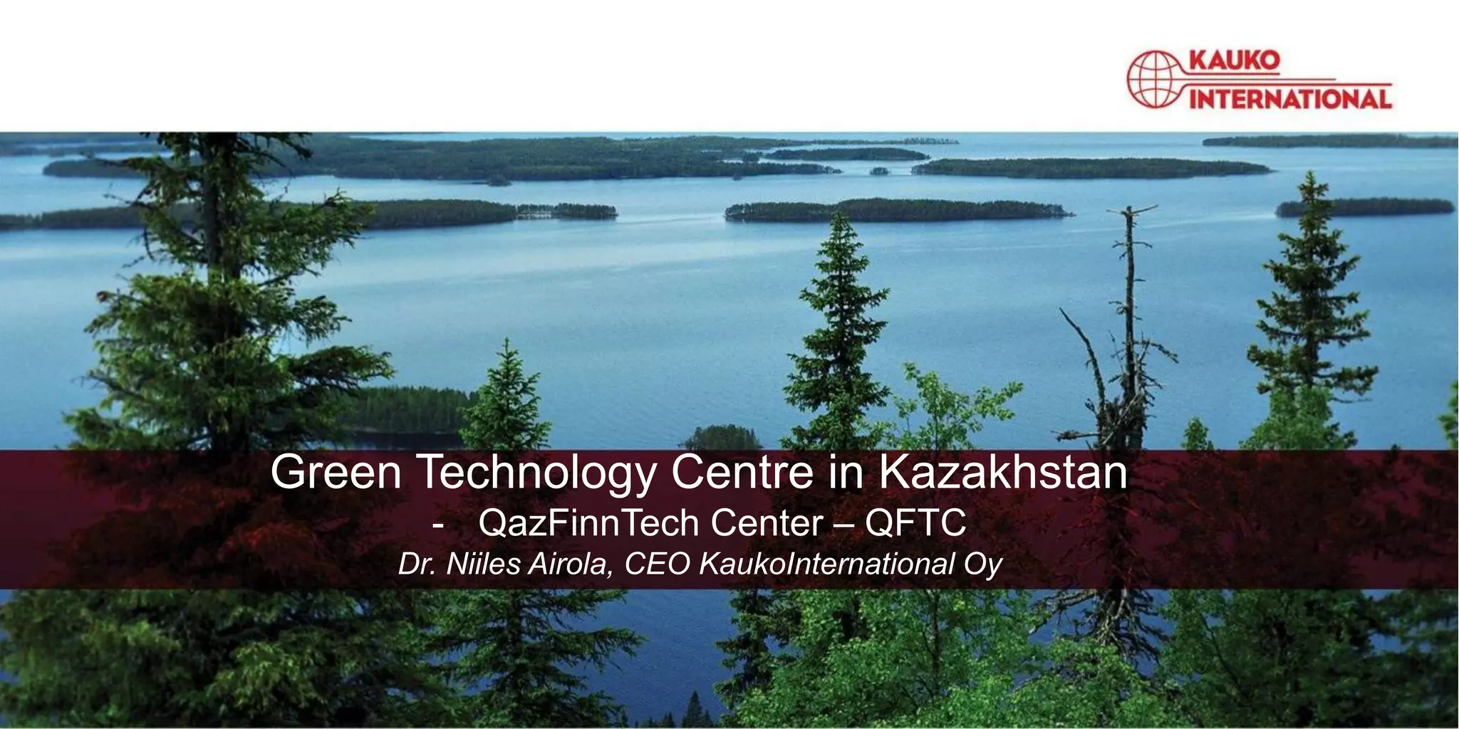 Case Kazakhstan: Green Technology Transfer Centre in Kazakhstan | PPTX