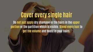 8 holy commandments of diy dry shampoo | PPTX
