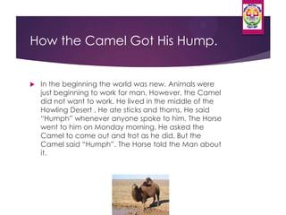 8 how the camel got his hump | PPTX