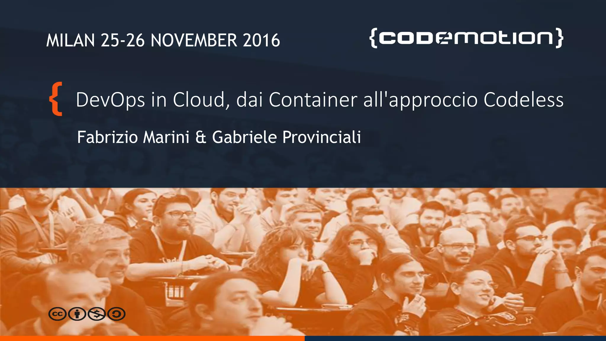 DevOps in Cloud, dai Container all'approccio Codeless - Gabriele Provinciali, Fabrizio Marini ...
