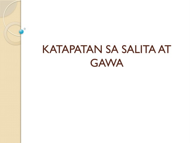 Katapatan sa salita at gawa ESP SA PAGPAPAKATAO | PPTX